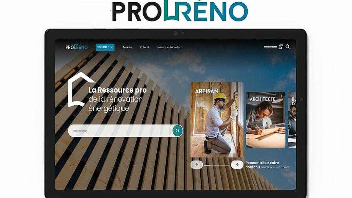 Pro'Réno, la nouvelle plateforme de ressources pour les professionnels ...
